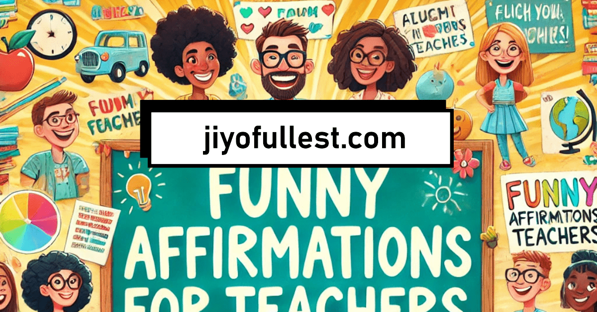 100 Funny Affirmations to Brighten Up Your Day - Jiyofullest
