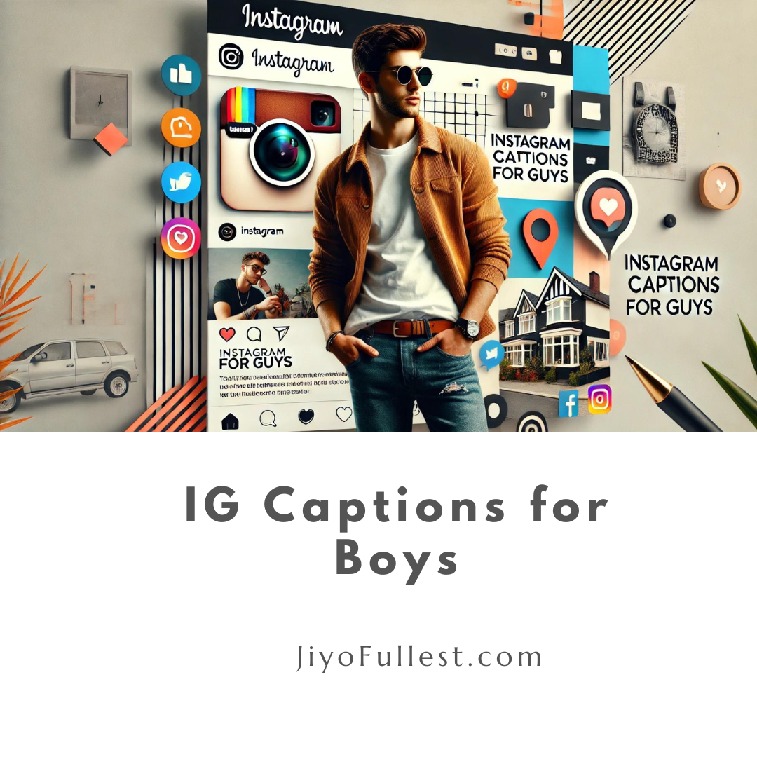 100+ Best Instagram Captions for Boys: With Attitude, Love and Style ...