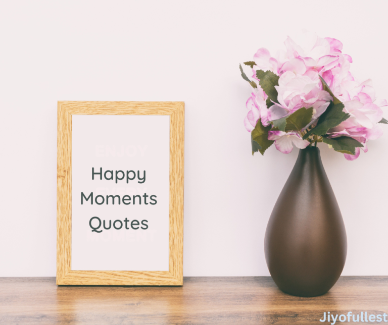 100 Happy Moments Quotes to Brighten Your Day: Captions for Every ...
